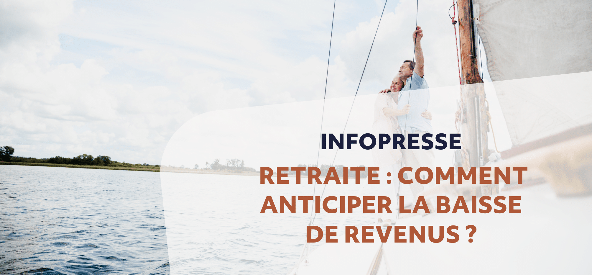 Retraite : comment anticiper la baisse de revenus ? - Infopresse